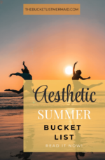 Aesthetic Summer Bucket List: Most Beautiful Things to Photograph ...
