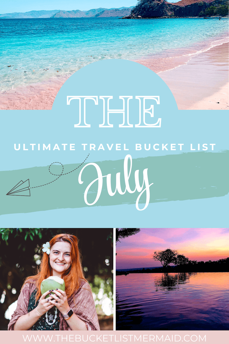 July Bucket List: Epic Travel Edition